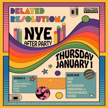 Delayed Resolutions 2026: The New Years Eve After Party at Walter ...
