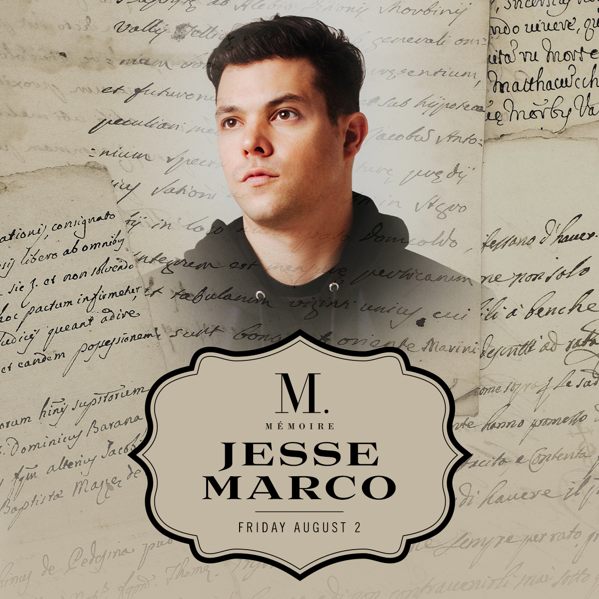 Jesse Marco at Memoire - Friday, Aug 2 2019 | Discotech