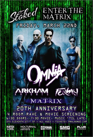 So Stoked: Enter The Matrix: 20th Anniversary Screening + Rave at DNA ...