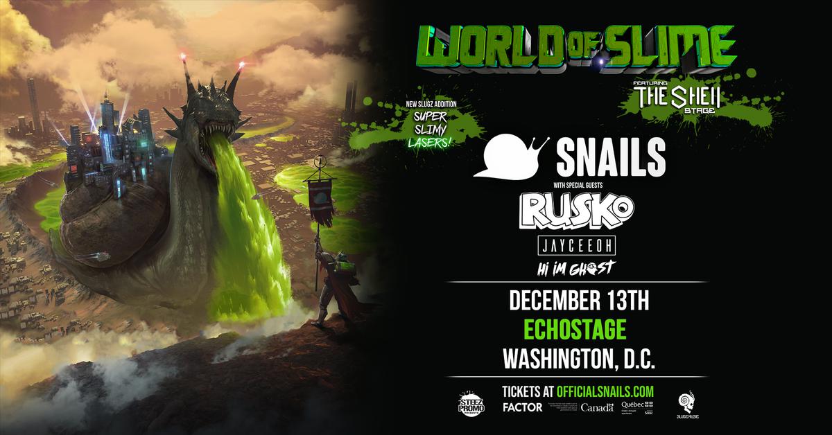 Snails at Echostage - Friday, Dec 13 2019 | Discotech