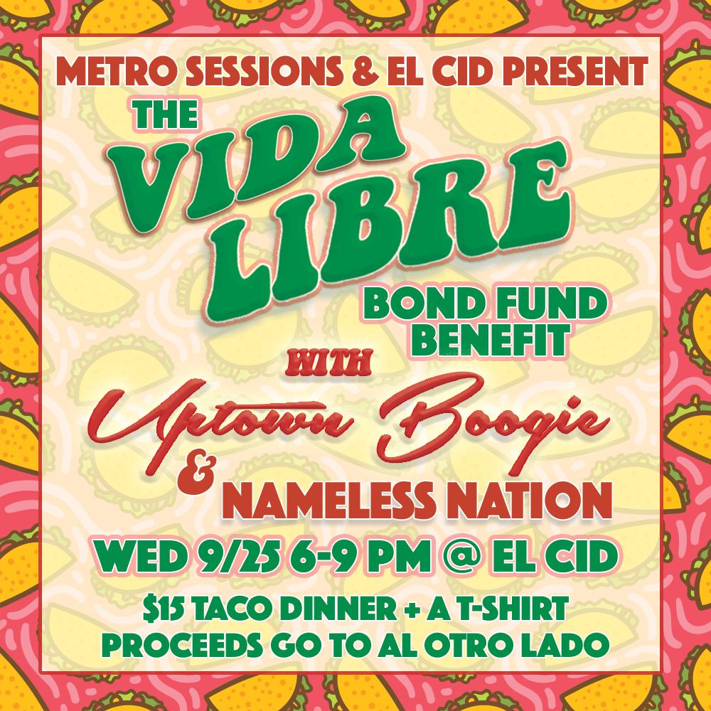 The Vida Libre Bond Fund Benefit Ft. Uptown Boogie and Nameless Nation ...
