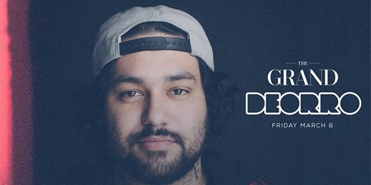 Deorro at The Grand - Friday, Mar 8 2019 | Discotech