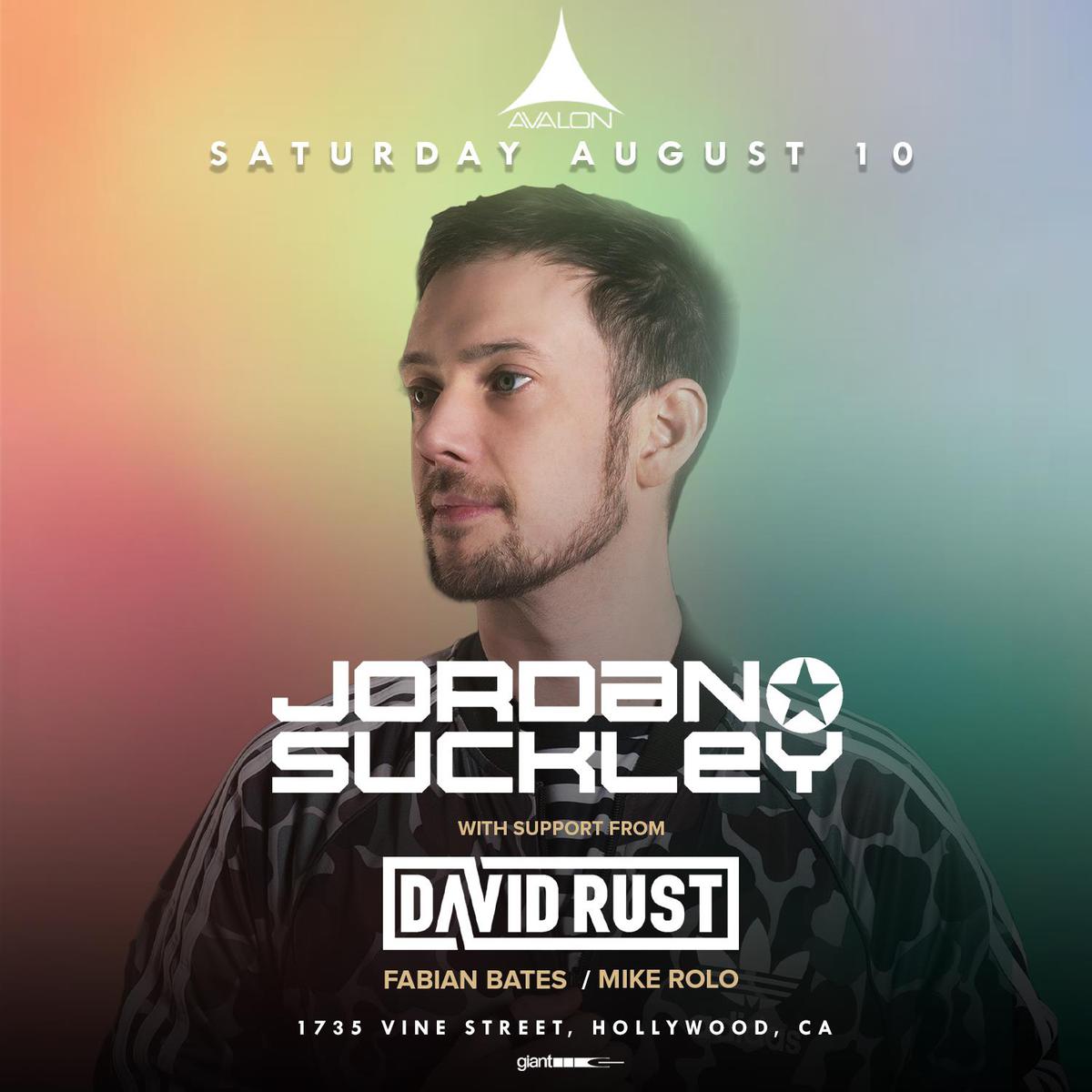 Jordan Suckley, David Rust at Avalon - Saturday, Aug 10 2019 | Discotech