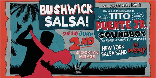 Bushwick Salsa at Avant Gardner (Brooklyn Mirage) - Sunday, Jun 2 2019 ...