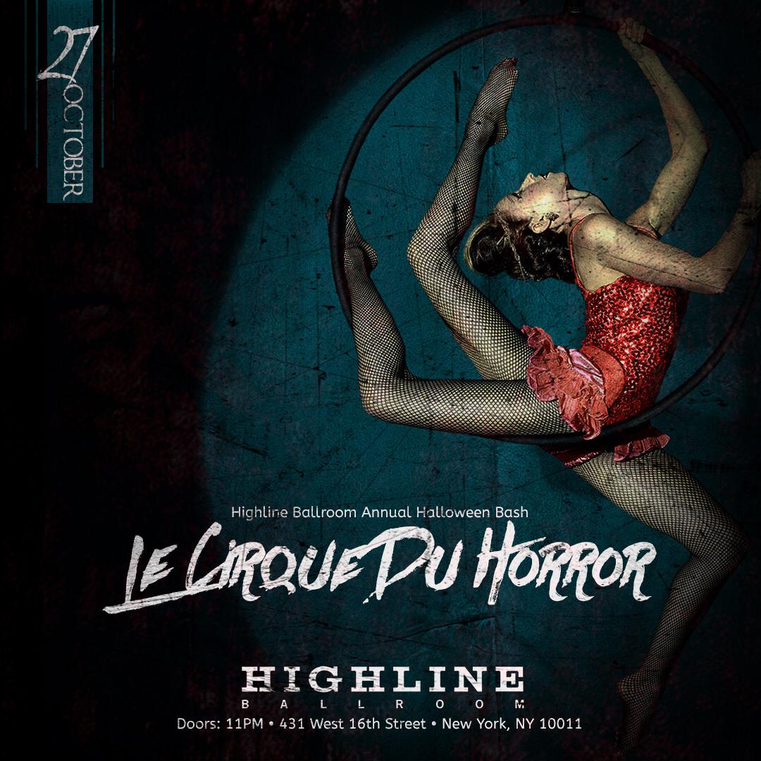 Le Cirque Du Horror Annual Halloween Bash at Highline Ballroom ...