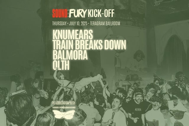 Sound and Fury Kick-Off: Knumears w/ Train Breaks Down, Balmora & More ...