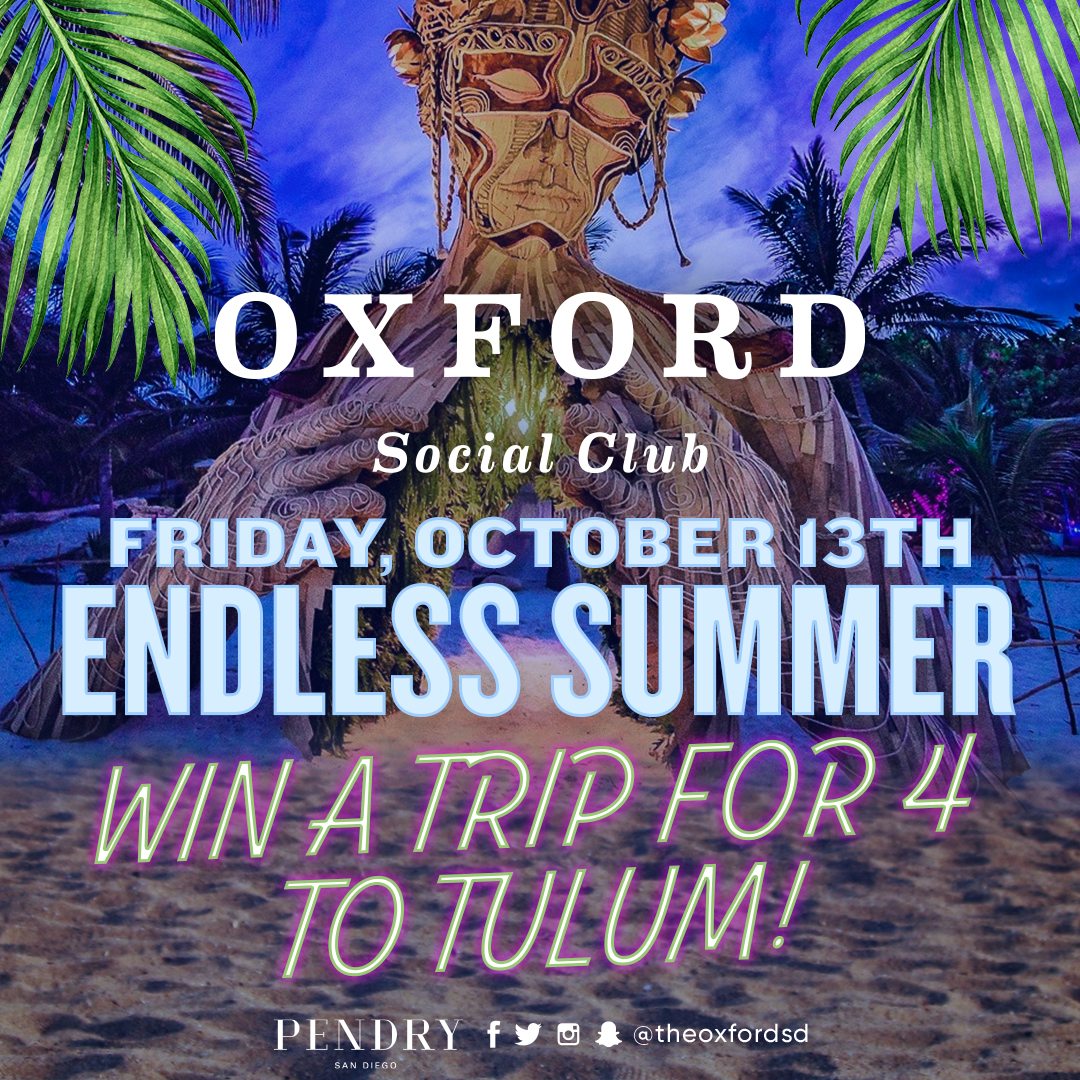 Endless Summer: Tulum Trip Giveaway w/ DJ QUE at Oxford Social Club ...