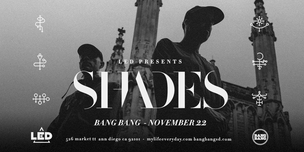 SHADES (Alix Perez + Eprom) at Bang SD - Friday, Nov 22 2019 | Discotech