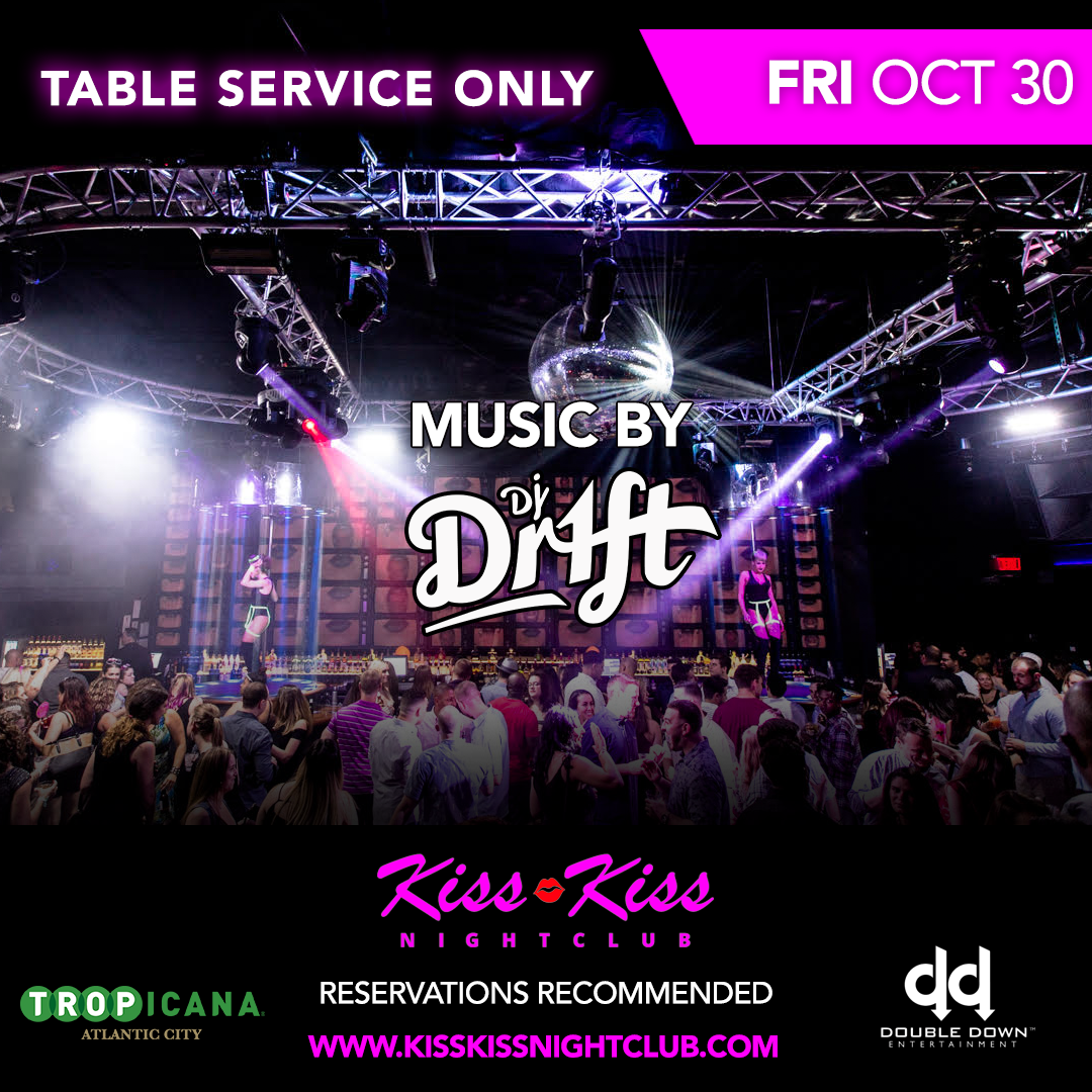 DJ Dr1ft at KissKiss Nightclub at Kiss Kiss - Friday, Oct 30 2020 ...