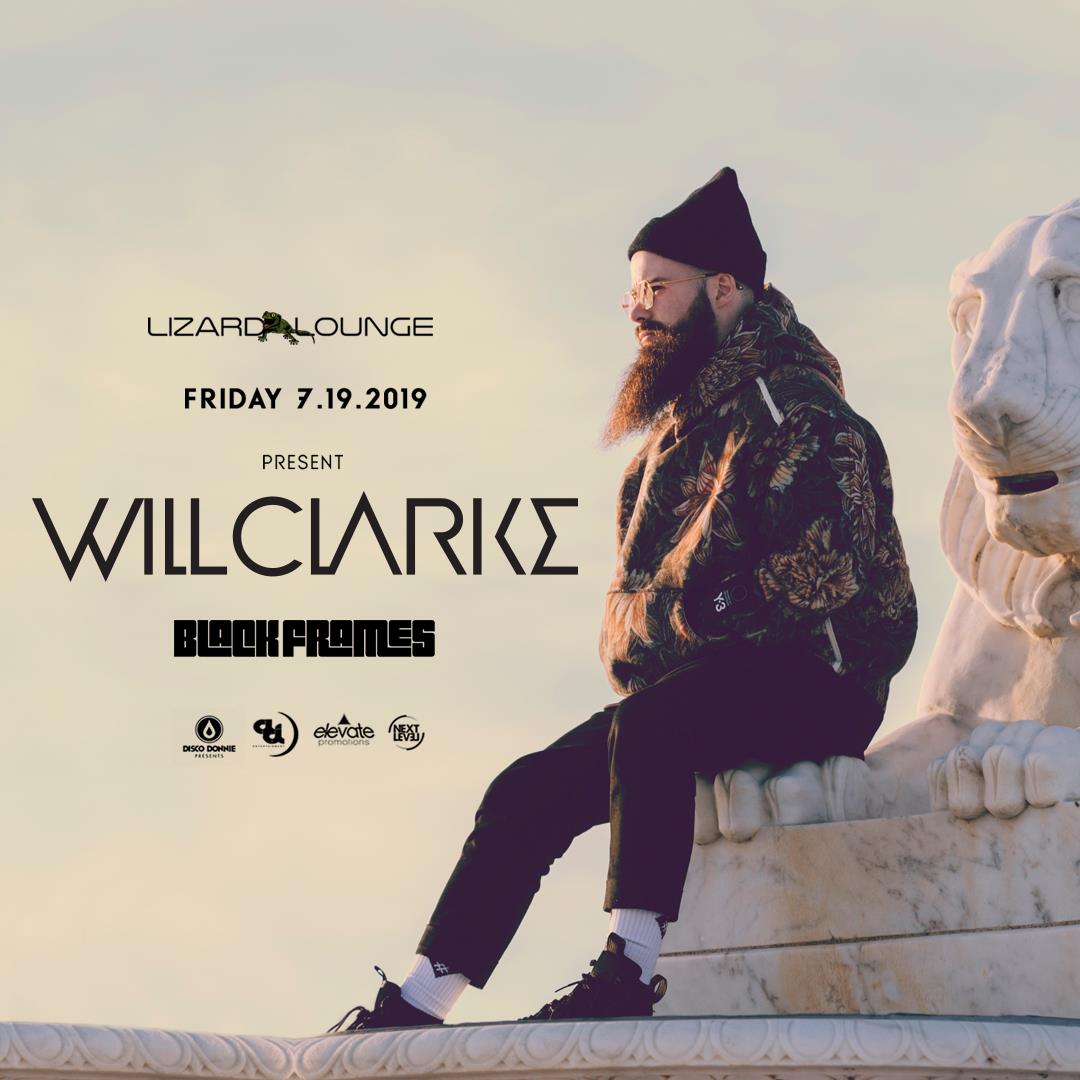 Will Clarke at Lizard Lounge - Friday, Jul 19 2019 | Discotech
