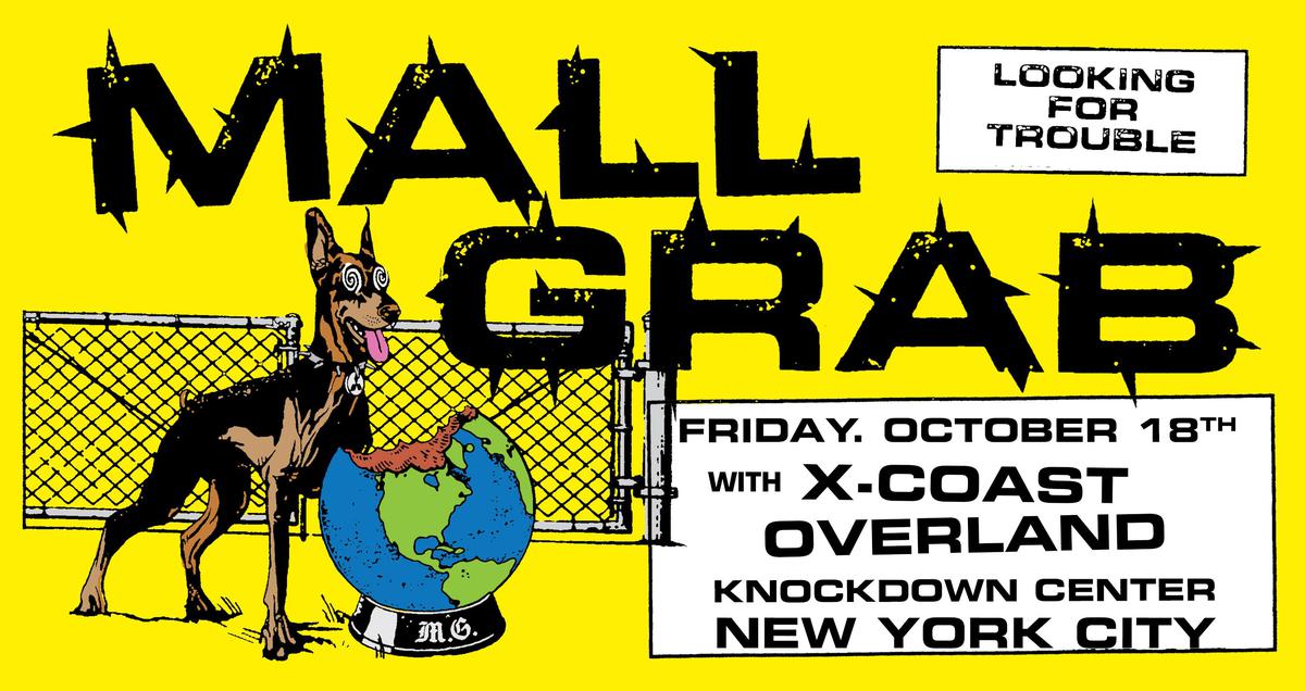 Mall Grab / X-Coast / Overland at Knockdown Center - Friday, Oct 18 ...