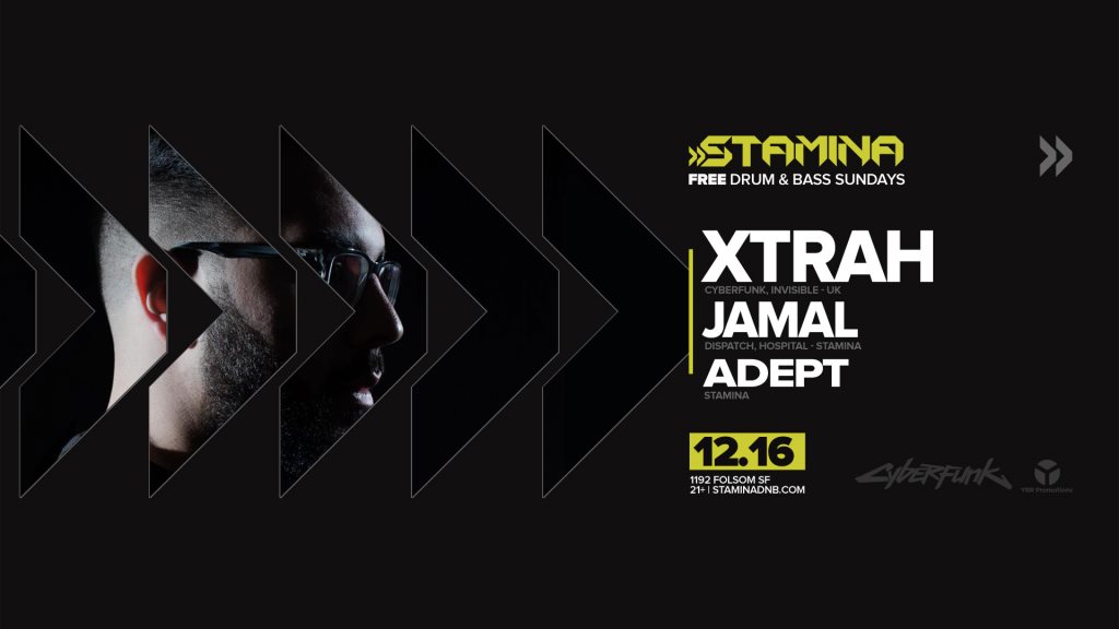 Stamina Sundays with Xtrah • Jamal • Adept at F8 - Sunday, Dec 16 2018 | Discotech